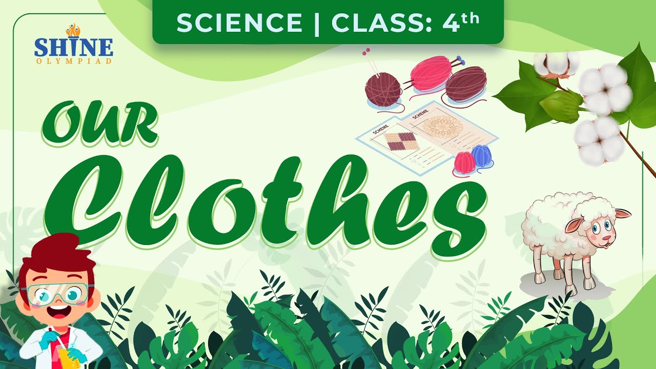 Our Clothes: Our Basic Need | Science | Class 4 #clothes #science - YouTube