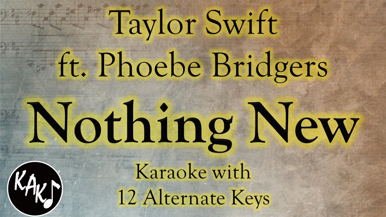 Nothing New Karaoke Taylor Swift ft. Phoebe Bridgers Instrumental Lower ...