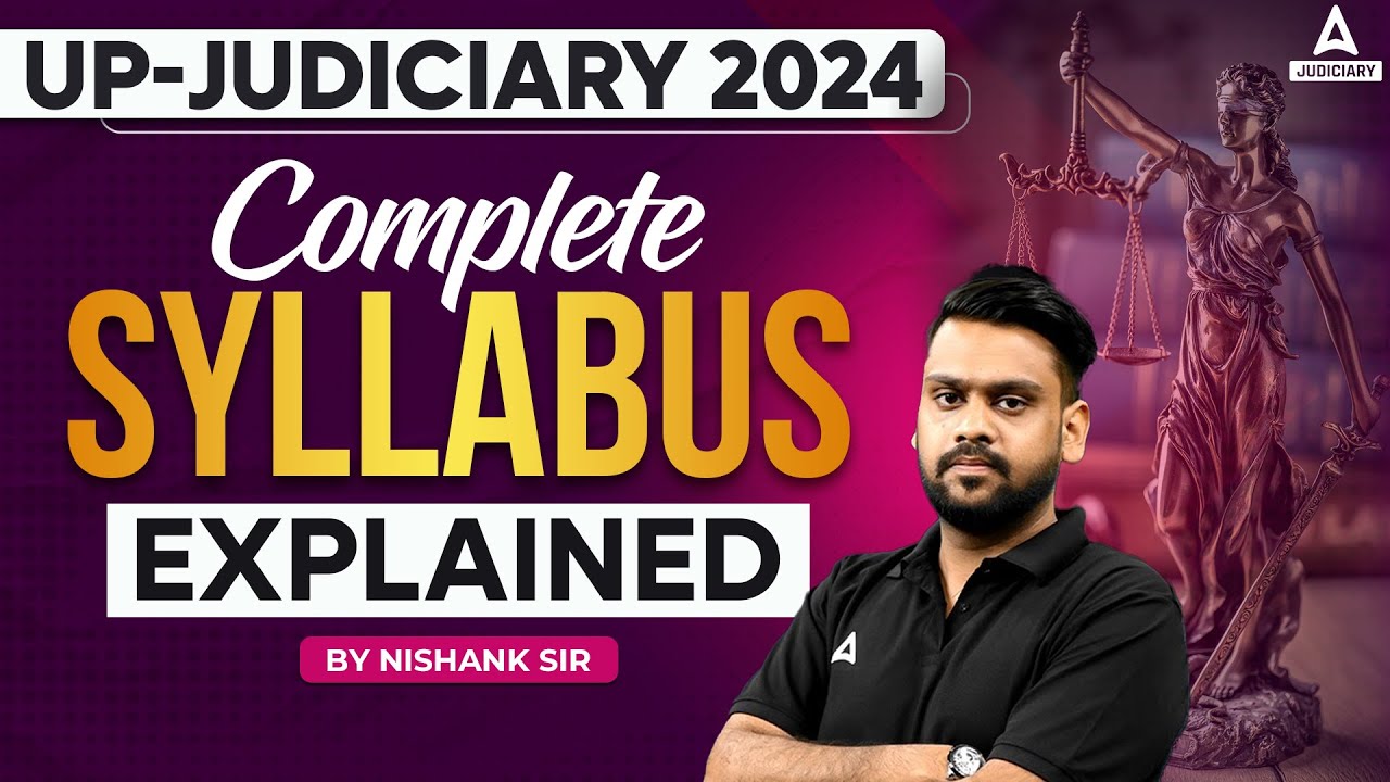 UP-Judiciary 2024 | Complete Syllabus Explained | By Nishank sir" - YouTube