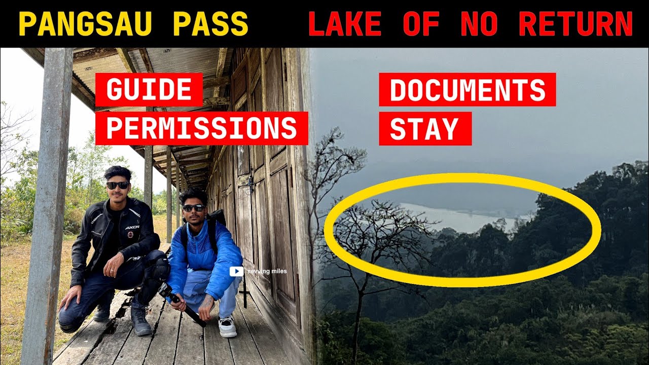 PANGSAU PASS - DETAILED GUIDE | STAY | ROUTE | PERMISSION | BORDER ...