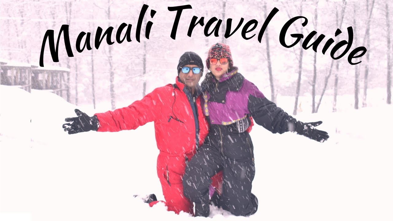 Manali Travel Guide | Manali Tourist Places | Places to Visit in Manali ...