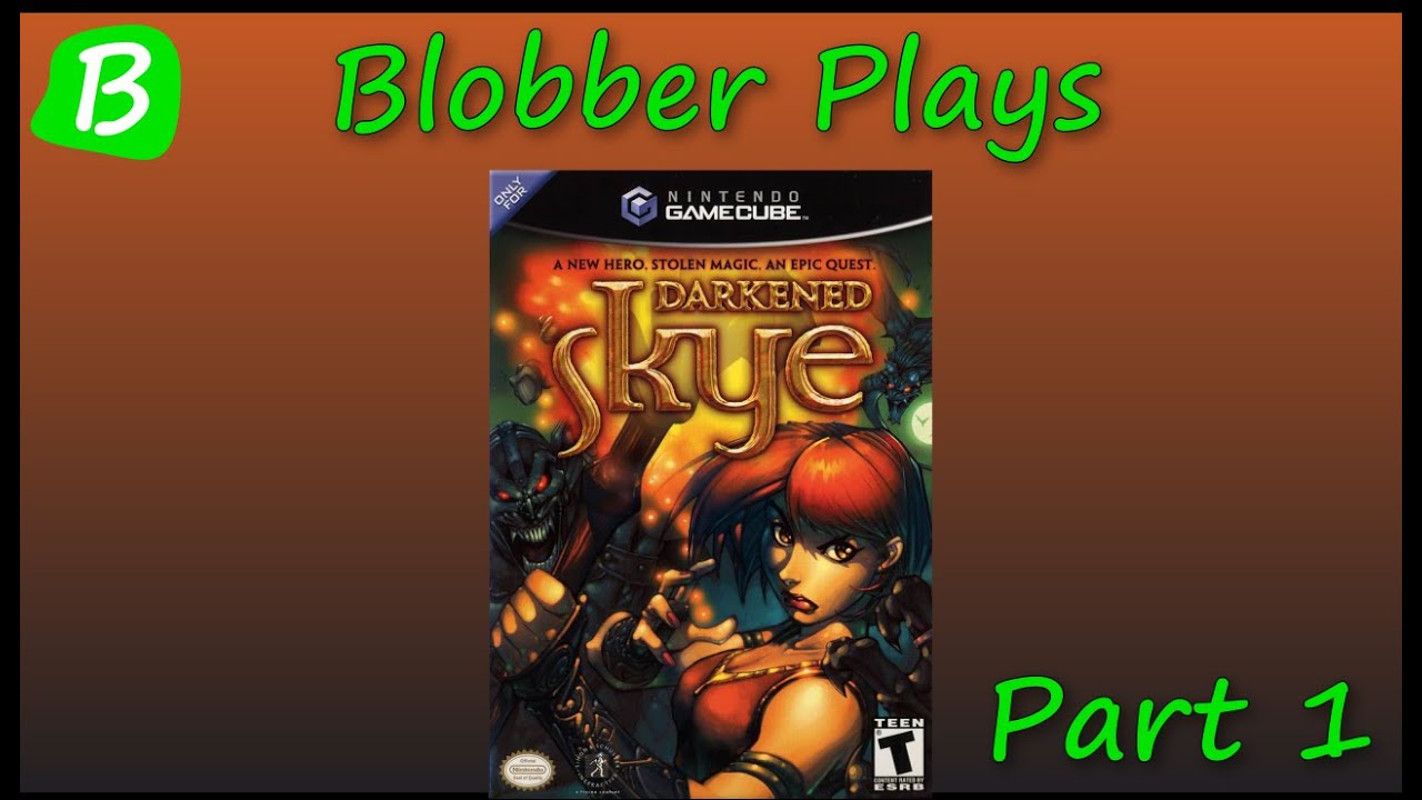 Blobber Plays - Darkened Skye - Part 1 - YouTube