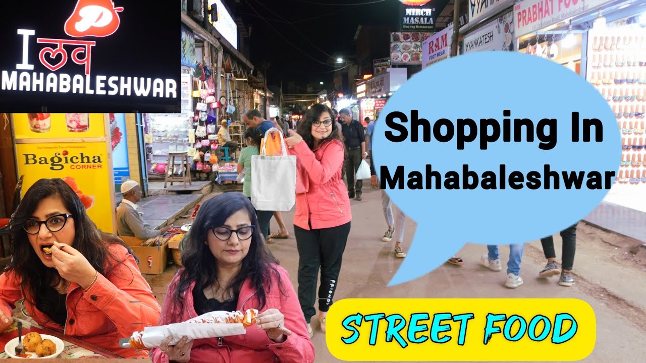 Mahabaleshwar Shopping Market | Mahabaleshwar Market Street Food ...