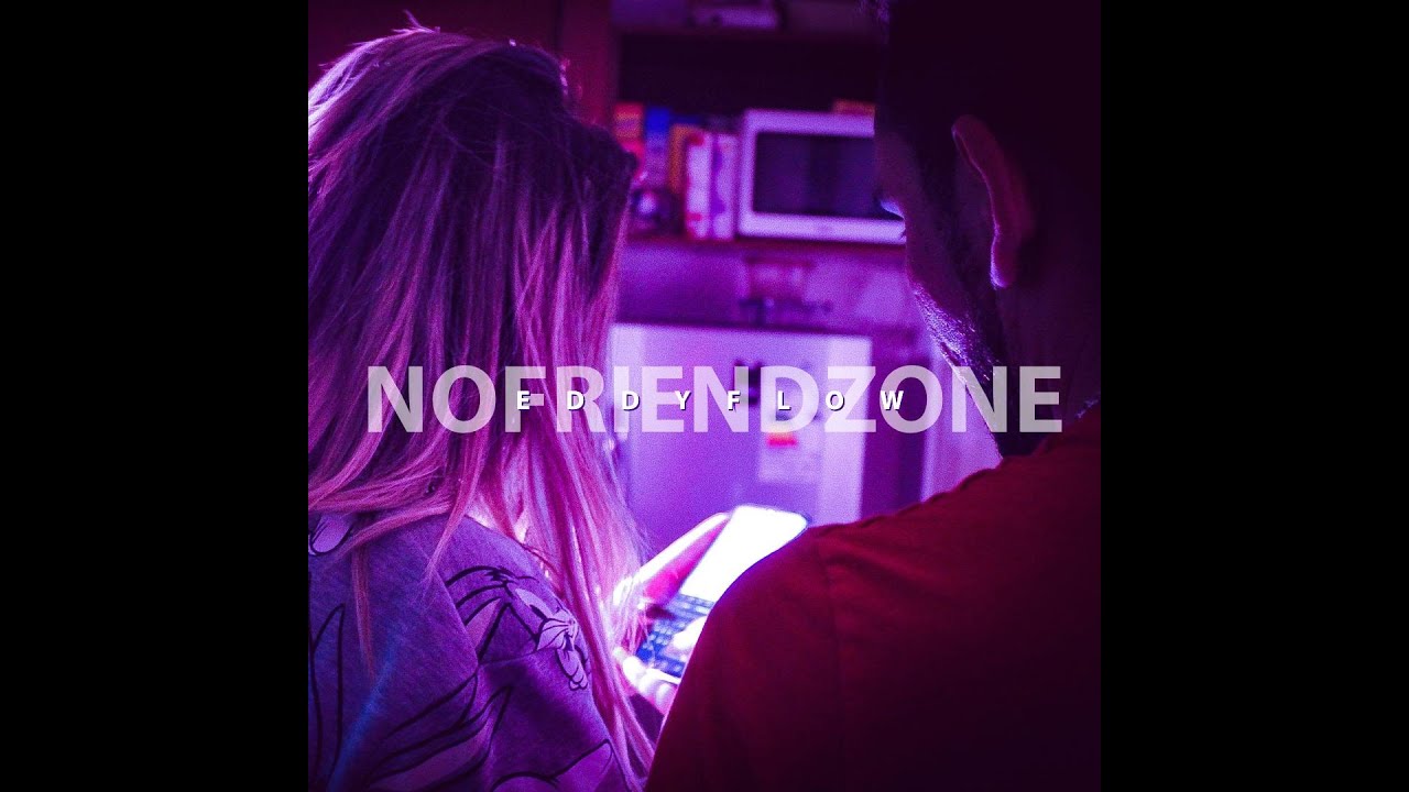Eddy Flow - No Friendzone - Video Oficial - YouTube