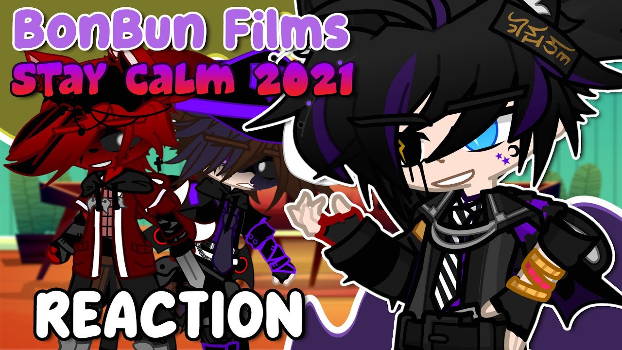 STAY CALM.. | James Reacts To Stay Calm (2021) By BonBun Films | FNAF ...