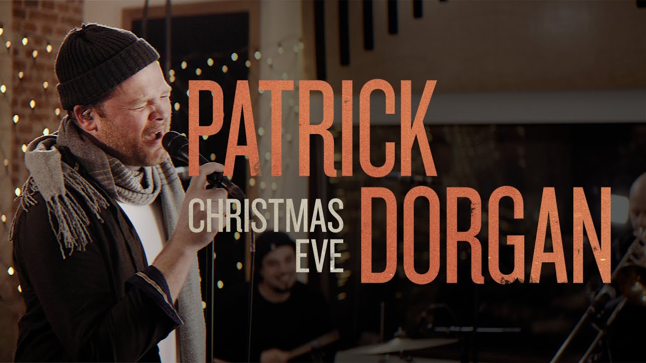 Patrick Dorgan - Christmas Eve (Official Live Video) - YouTube