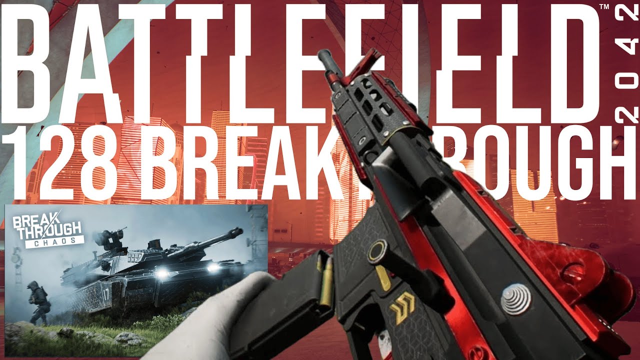 128 Player Breakthrough Is PURE MAYHEM In Battlefield 2042 - YouTube