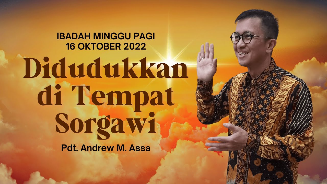 DIDUDUKKAN DI TEMPAT SURGAWI - Pdt.Andrew M.Assa - YouTube