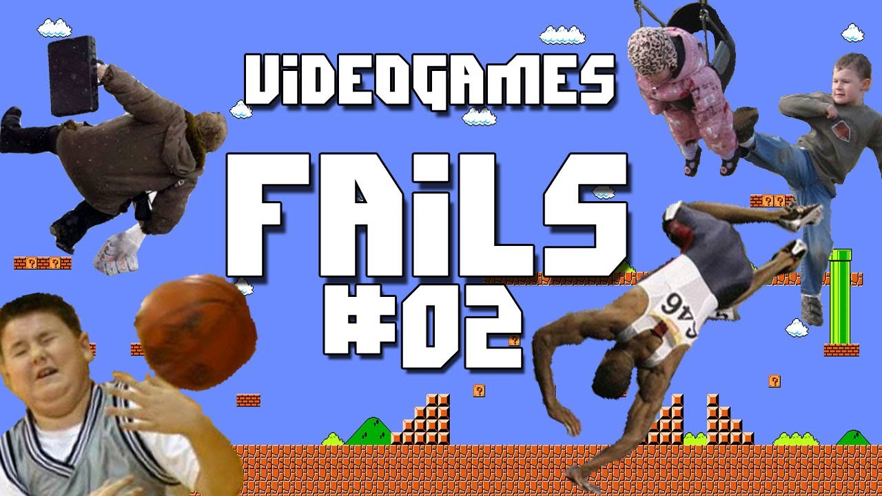 VIDEOGAMES FAIL ! #02 - YouTube