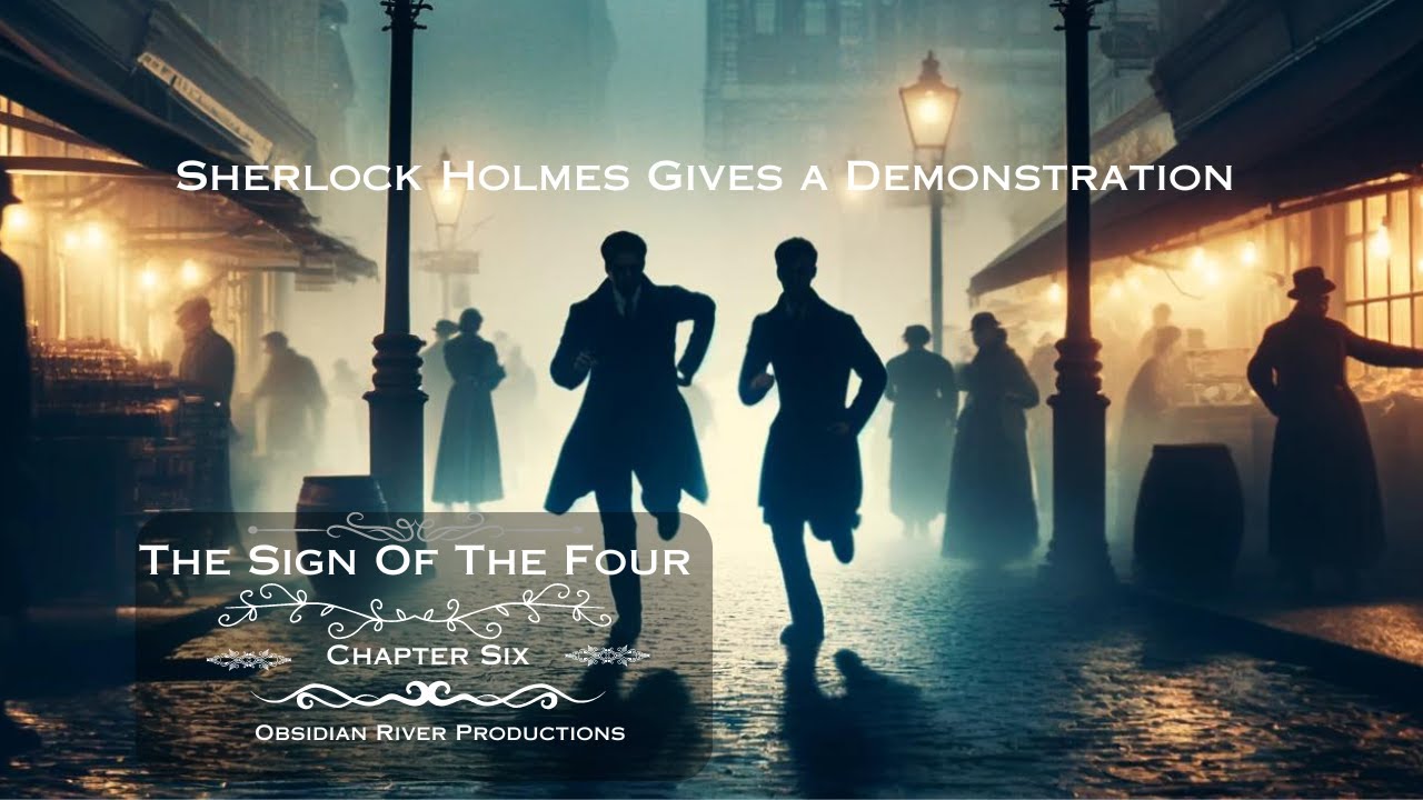 The Sign of the Four - Chapter Six Narration - A Sherlock Holmes ...