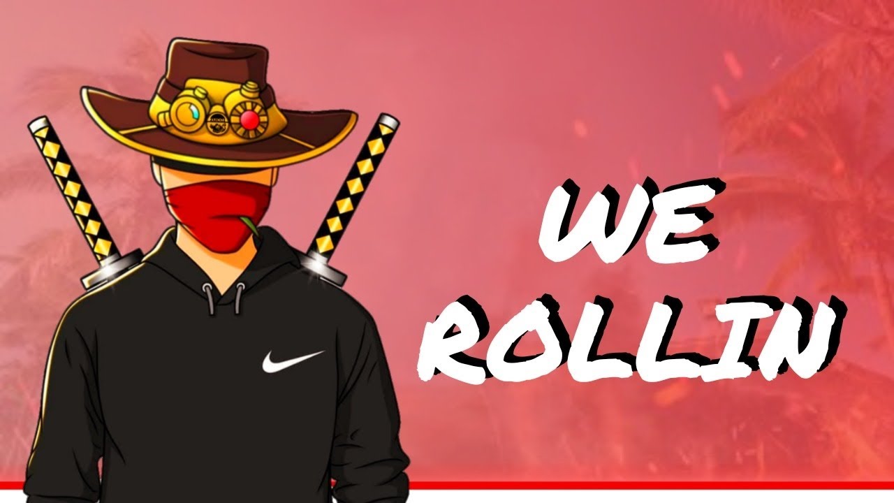 WE ROLLIN 🗡 - YouTube