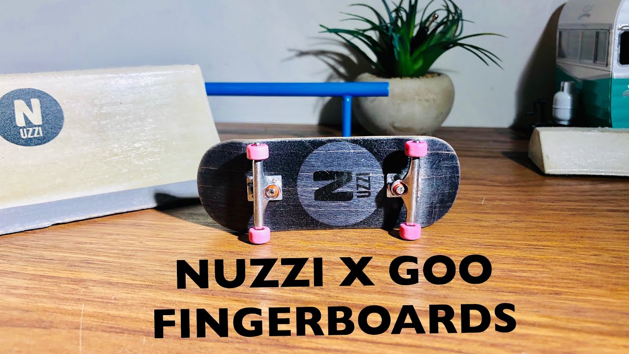 NUZZI X GOO FINGERBOARDS NOW AVAILABLE - YouTube