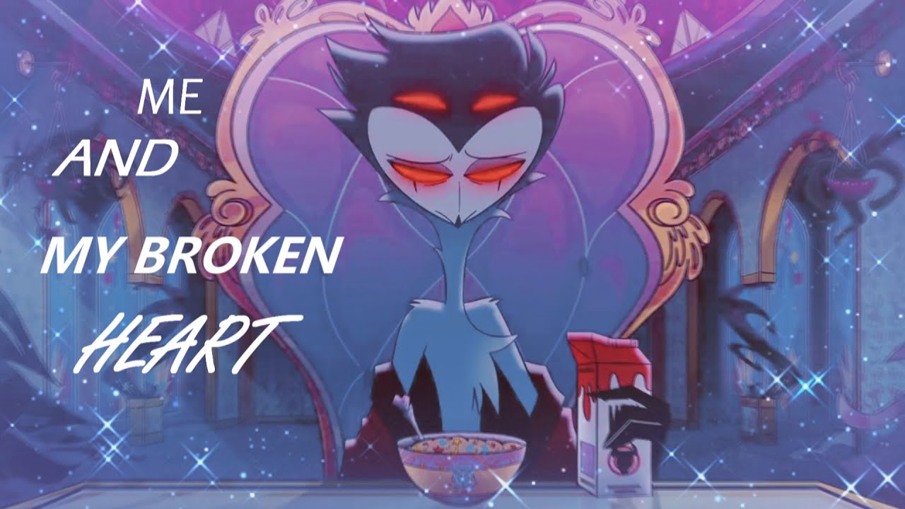 Me and My Broken Heart - Helluva Boss | Stolas and Blitzø (Video Edit ...