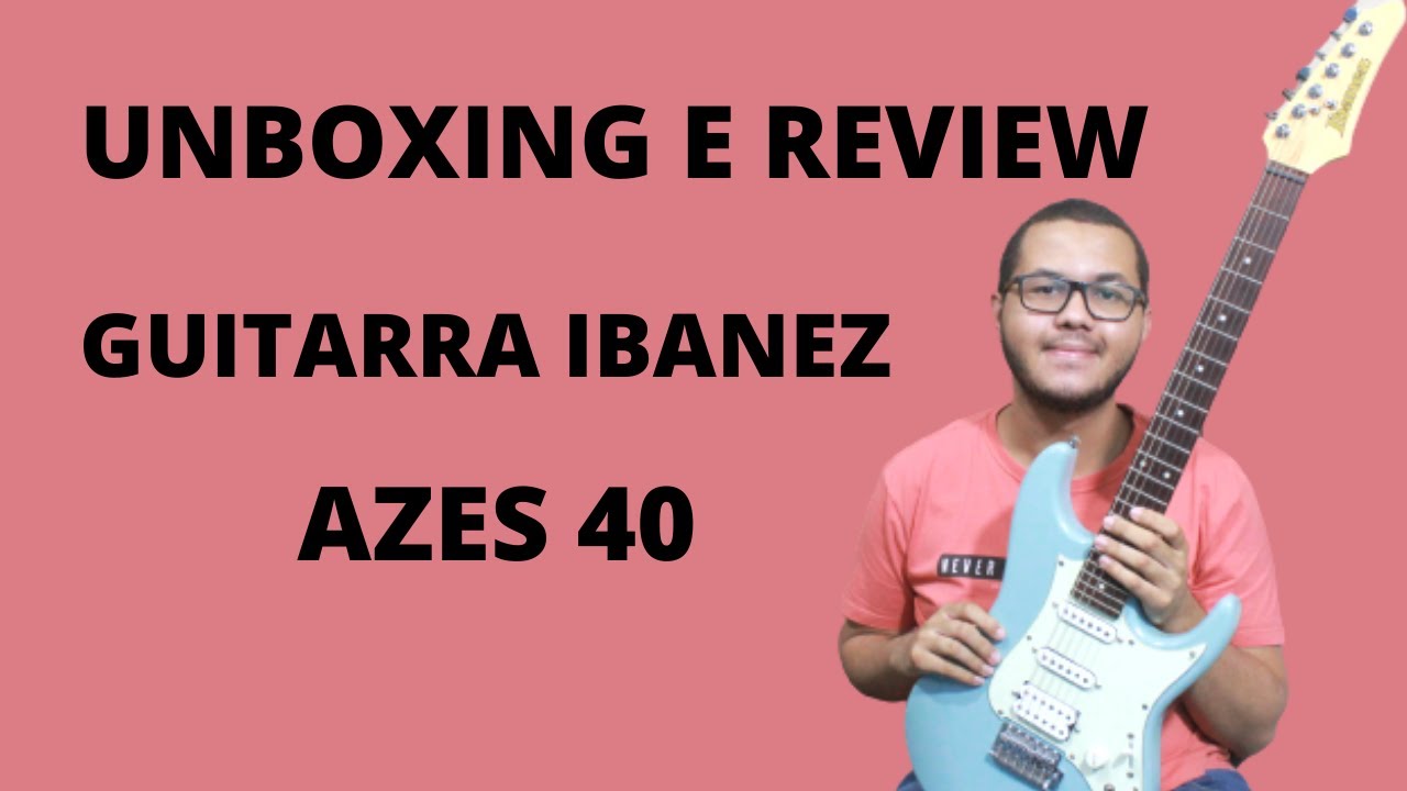 Ibanez Azes 40 Unboxing e Review! - YouTube