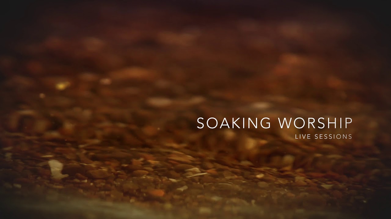Soaking music for Worship - Live Sessions - Ep. 12 - YouTube