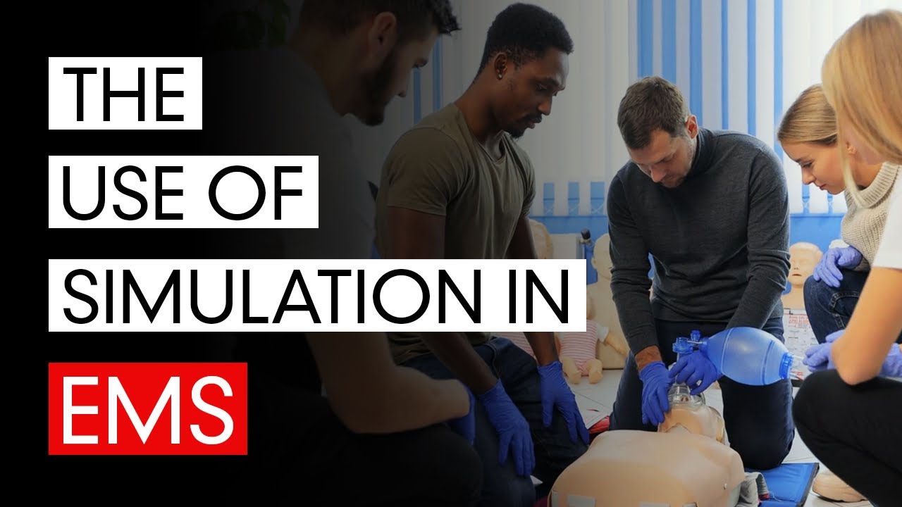 The Use Of Simulation In EMS - YouTube