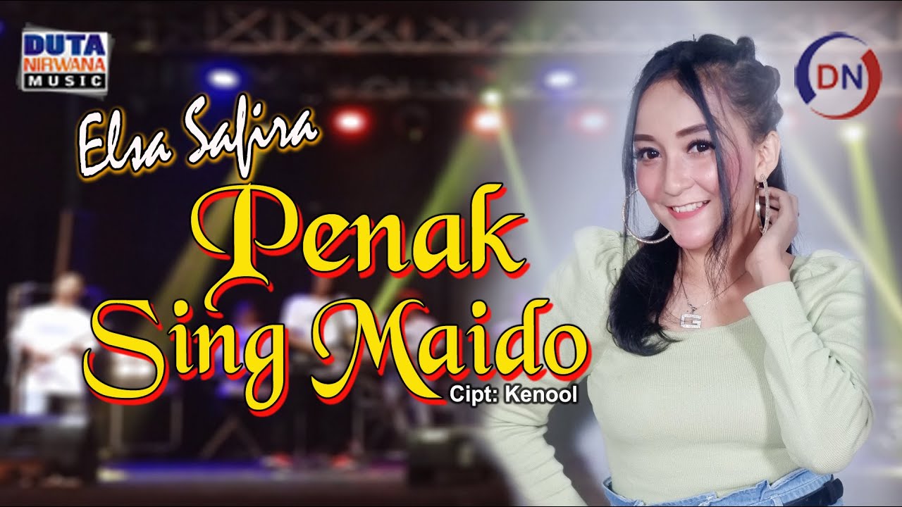 Elsa Safira - Penak Sing Maido | Duta Nirwana Music [OFFICIAL] - YouTube