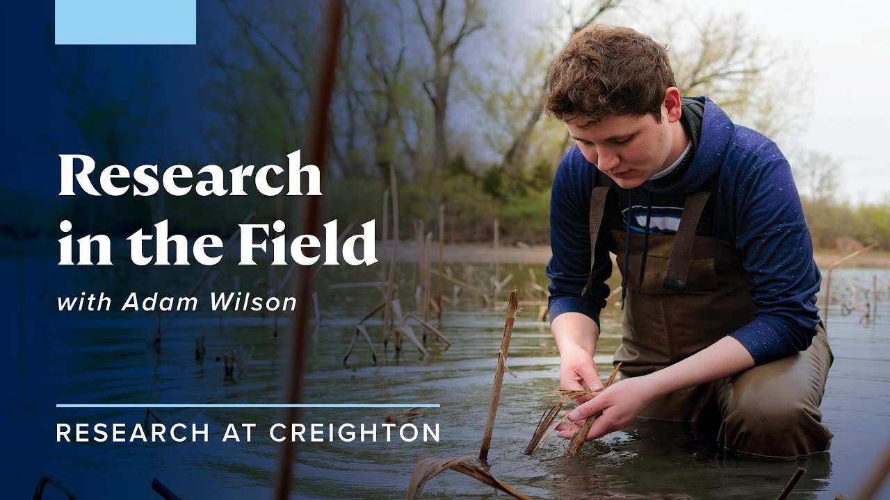 Adam Wilson - Field Research at Creighton - YouTube