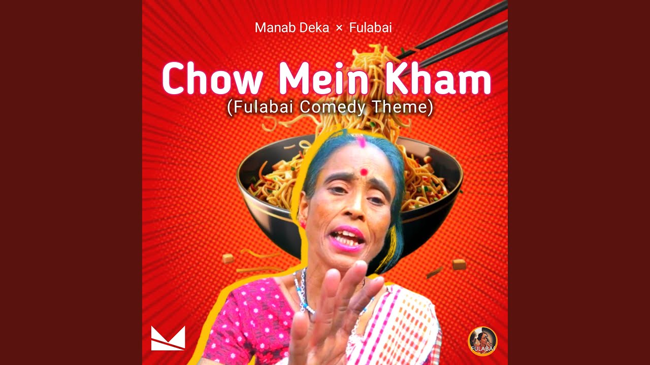 Chow Mein Kham (Fulabai Comedy Theme) - YouTube
