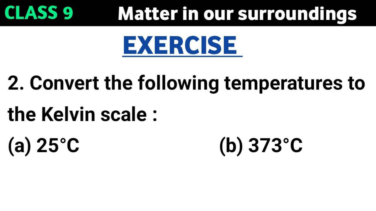 Convert The Following Temperatures To The Kelvin Scale a 25 C b convert-the-following-temperatures-to-the-kelvin-scale-a-25-c-b