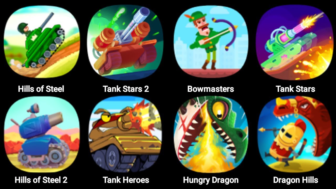 Hills Of Steel, Tank Stars 2, Bowmasters, Tank Heroes, Hungry Dragon ...