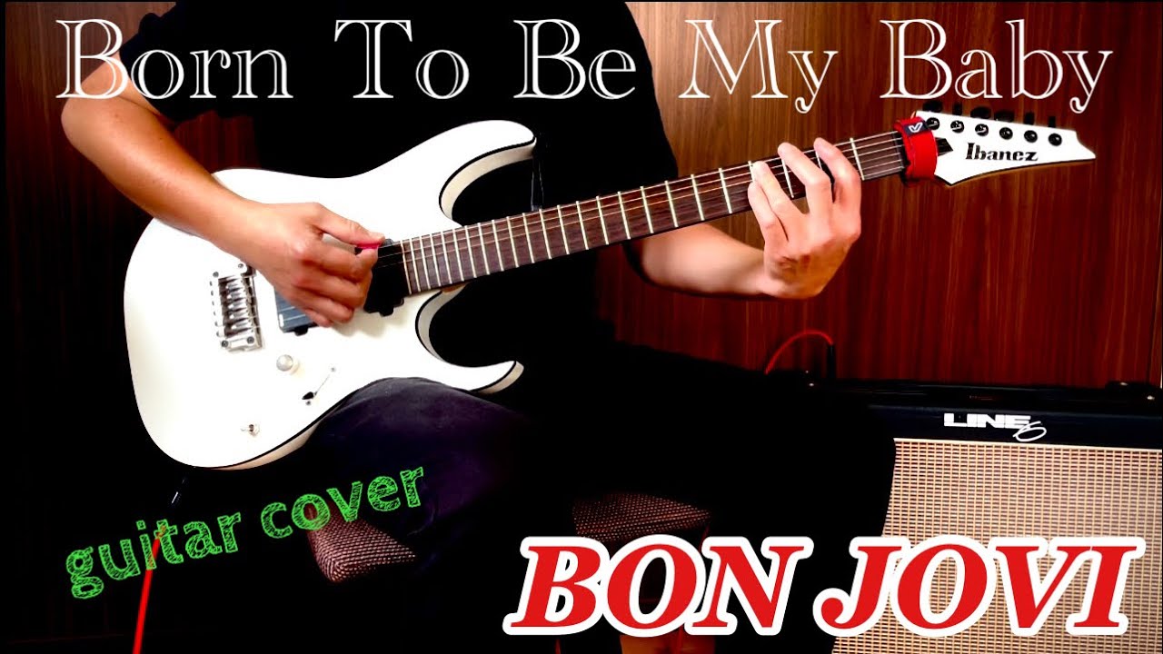 Bon Jovi - Born To Be My Baby cover - YouTube
