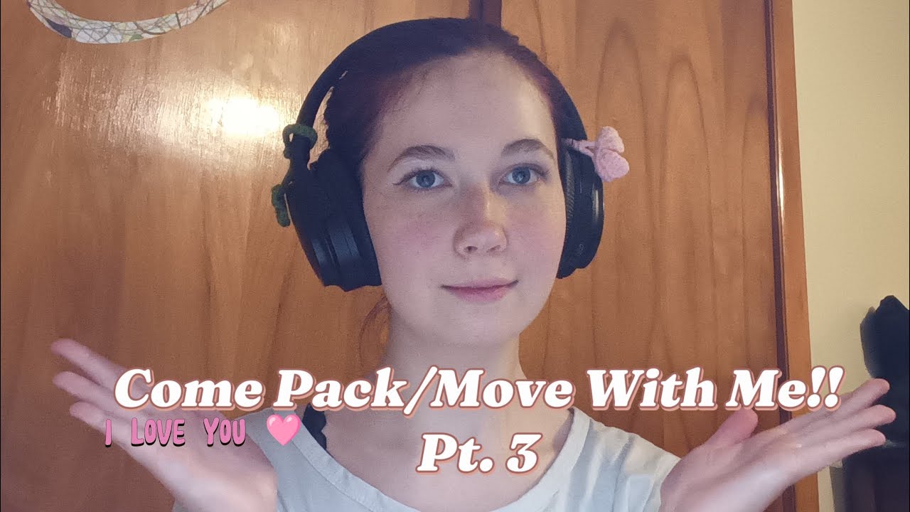 Come Pack/Move With Me Pt. 2!! (day 59) - YouTube