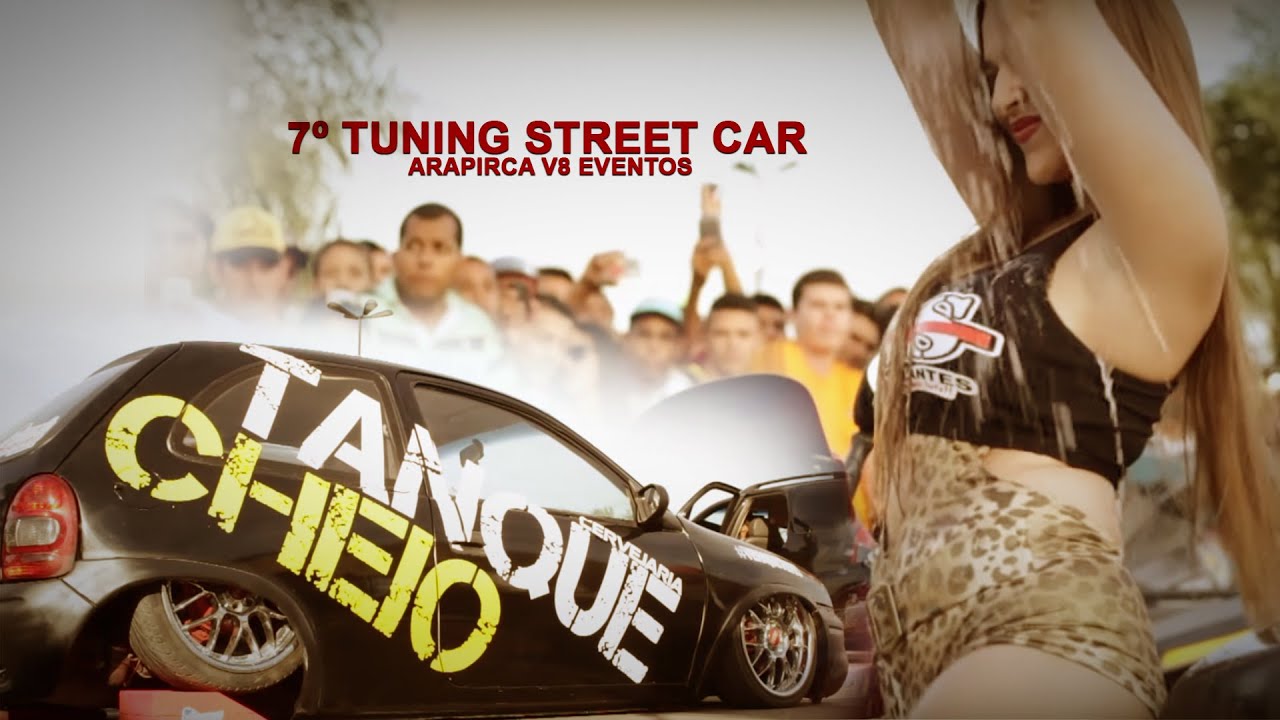 7º TUNING STREET CAR DE ARAPIRCA - V8 EVENTOS [SINGLE STYLE] - YouTube