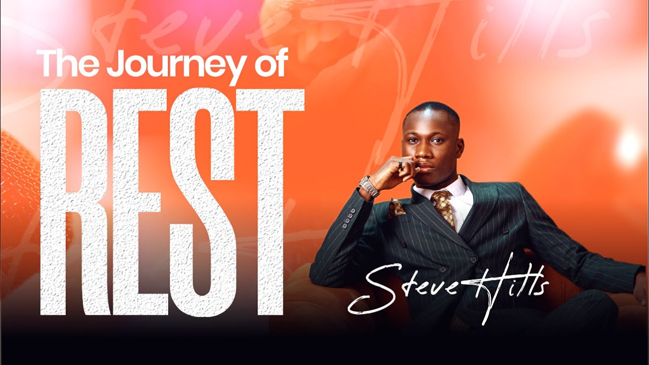 THE JOURNEY OF REST | SteveHills - YouTube