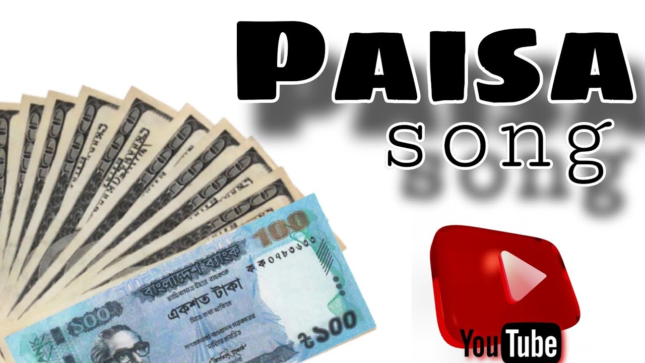 PAISA-Seven Hunded Fifty(paisa song)Bangladesh of India - YouTube