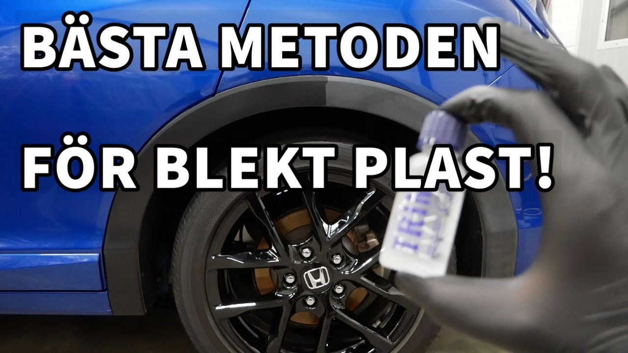 SÅ FIXAR DU PLASTEN PÅ BILEN! (NÄSTAN PERMANENT) - YouTube