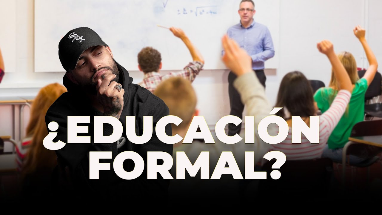 La importancia de una Educación Formal - YouTube