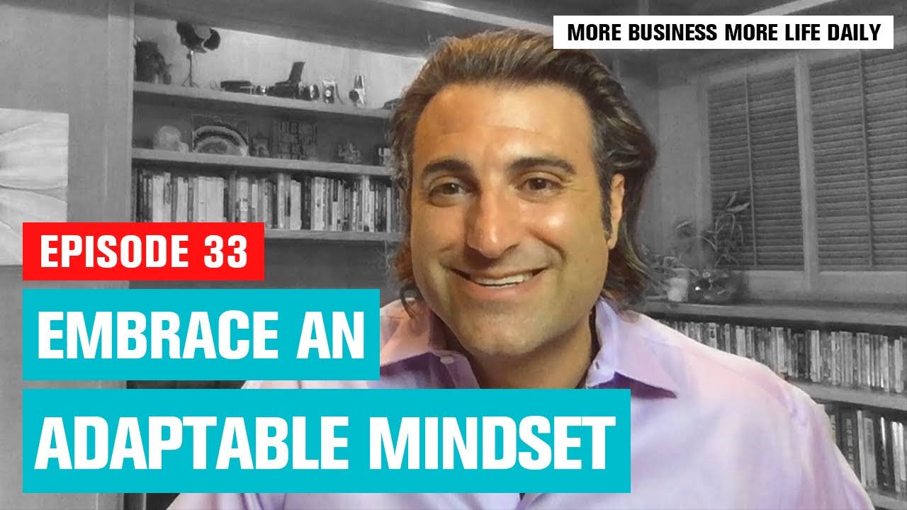 DAILY Ep.33 - Embrace An Adaptable Mindset - YouTube