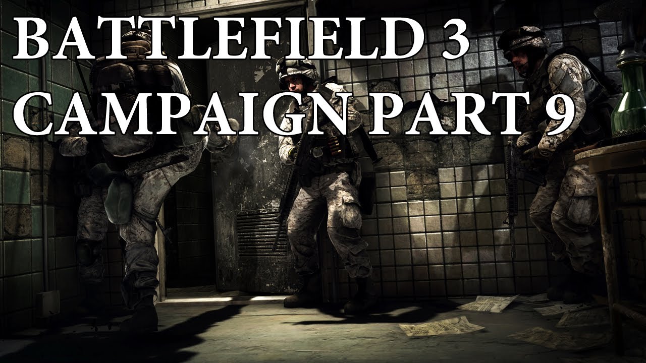 BATTLEFIELD 3 Campaign Walkthrough Mission 6: Comrades PART 9 [FULL HD ...