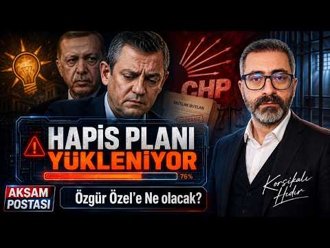 Hapis Planı Yükleniyor! Özgür Özel'e ne olacak?