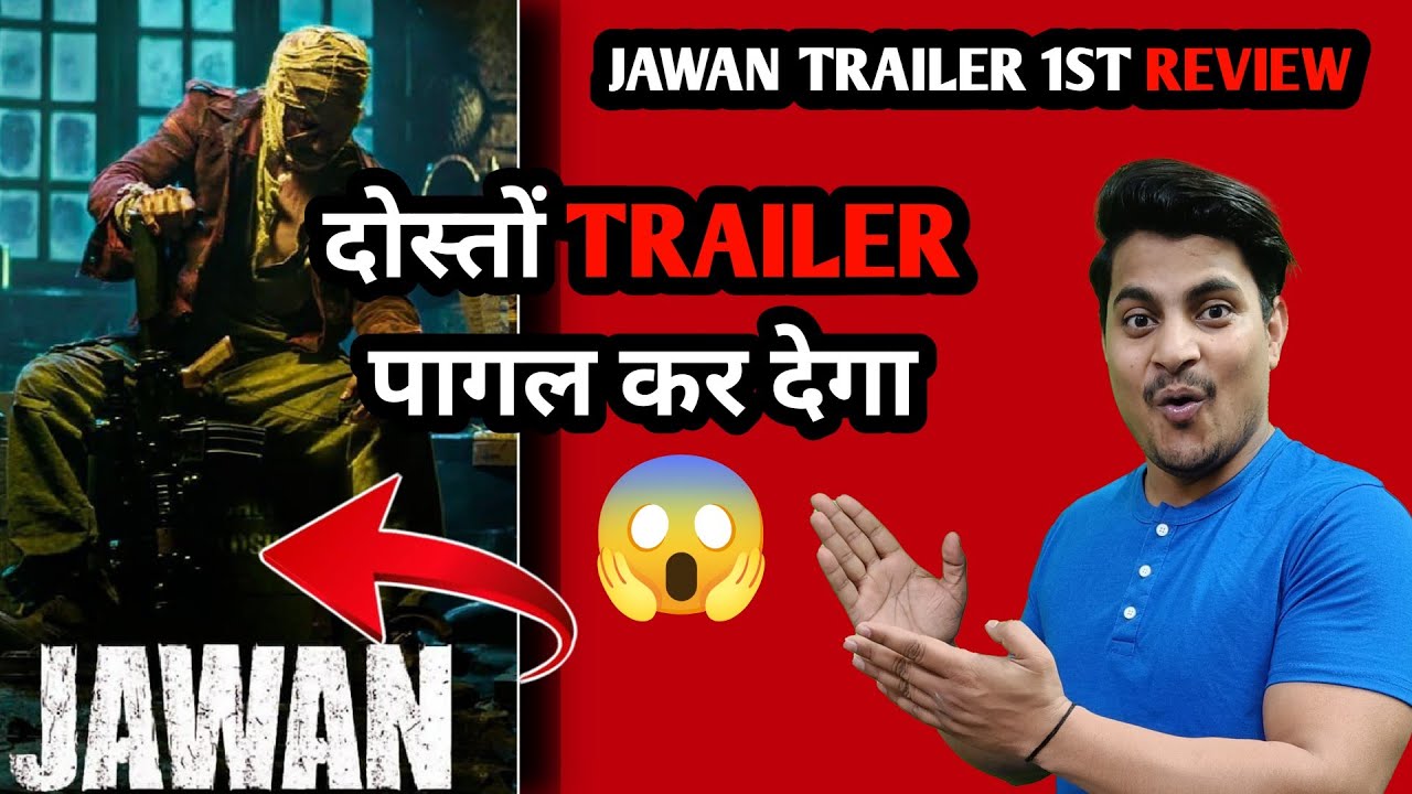 Jawan Trailer First Review Out || Jawan Official Tralier Update ...