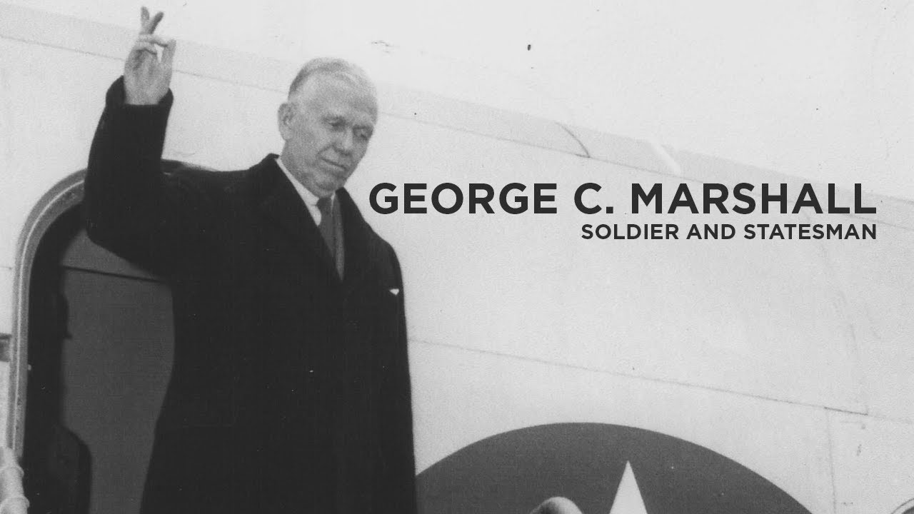 George C. Marshall: Soldier and Statesman | Classic Documentary - YouTube