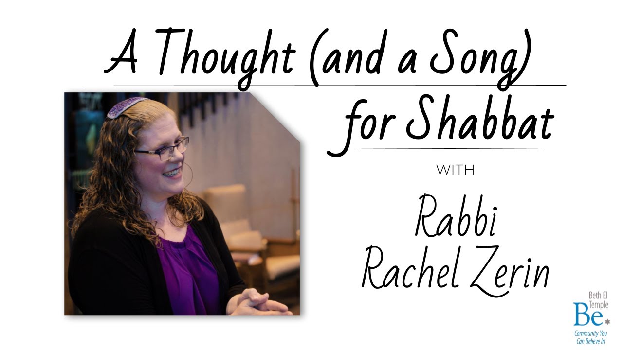 A Thought (and Song!) for Shabbat with Rabbi Rachel Zerin - YouTube