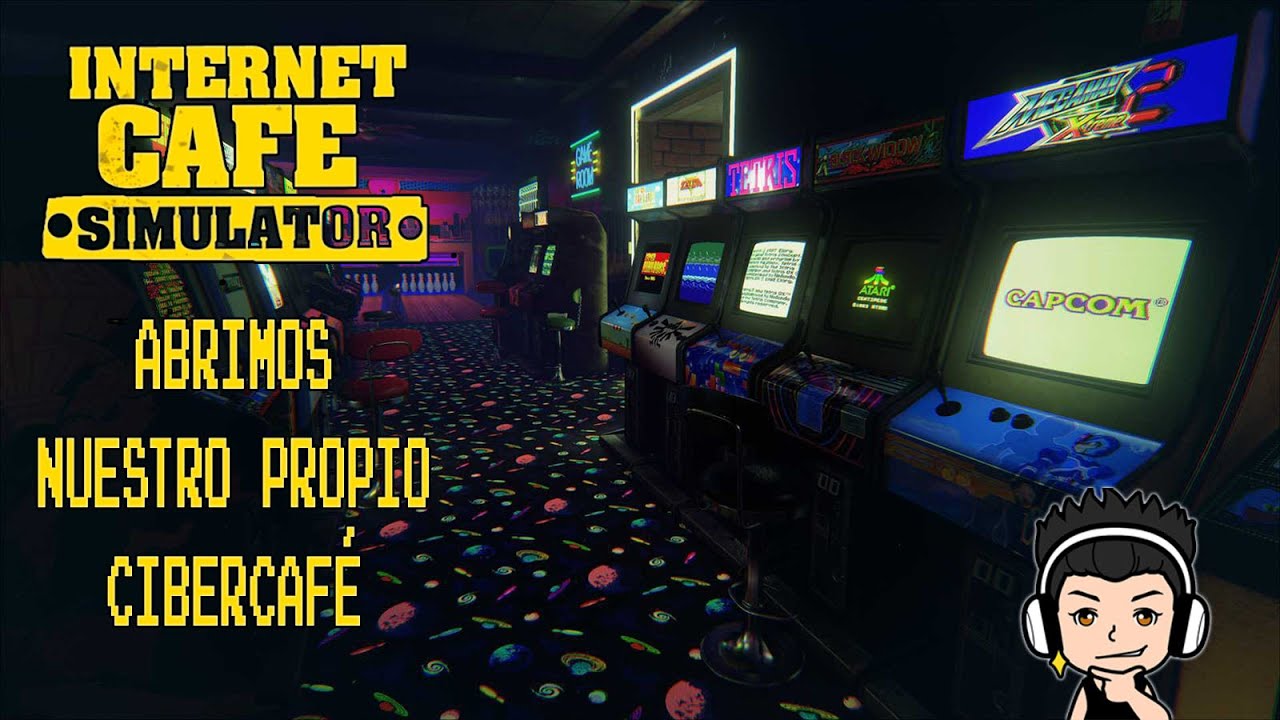INTERNET CAFE SIMULATOR | EP.1 ABRIMOS NUESTRO PROPIO CIBERCAFÉ ...