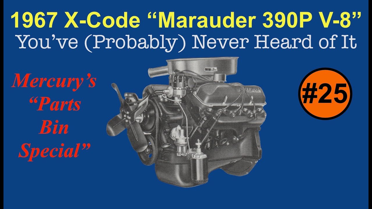#25 — 1967 X-Code "Marauder 390P V-8" — You've (Probably) Never Heard ...