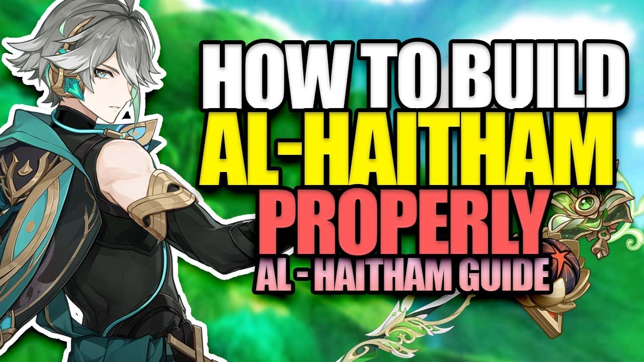 COMEPLETE AL-HAITHAM GUIDE - Al Haitham BEST BUILDS! ,ARTIAFCTS ETC ...