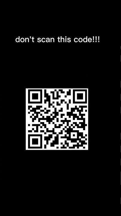 dont scan this qr code - YouTube