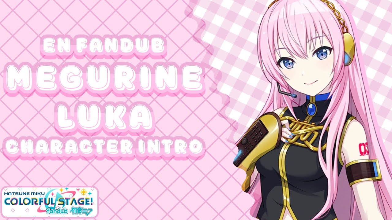 【ProSeka】Megurine Luka Character Introduction 【English Fandub】 - YouTube