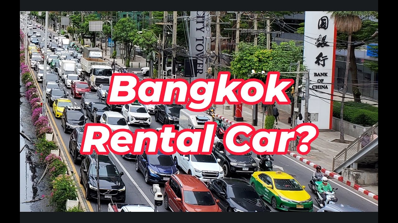 Bangkok Rental Car? - YouTube
