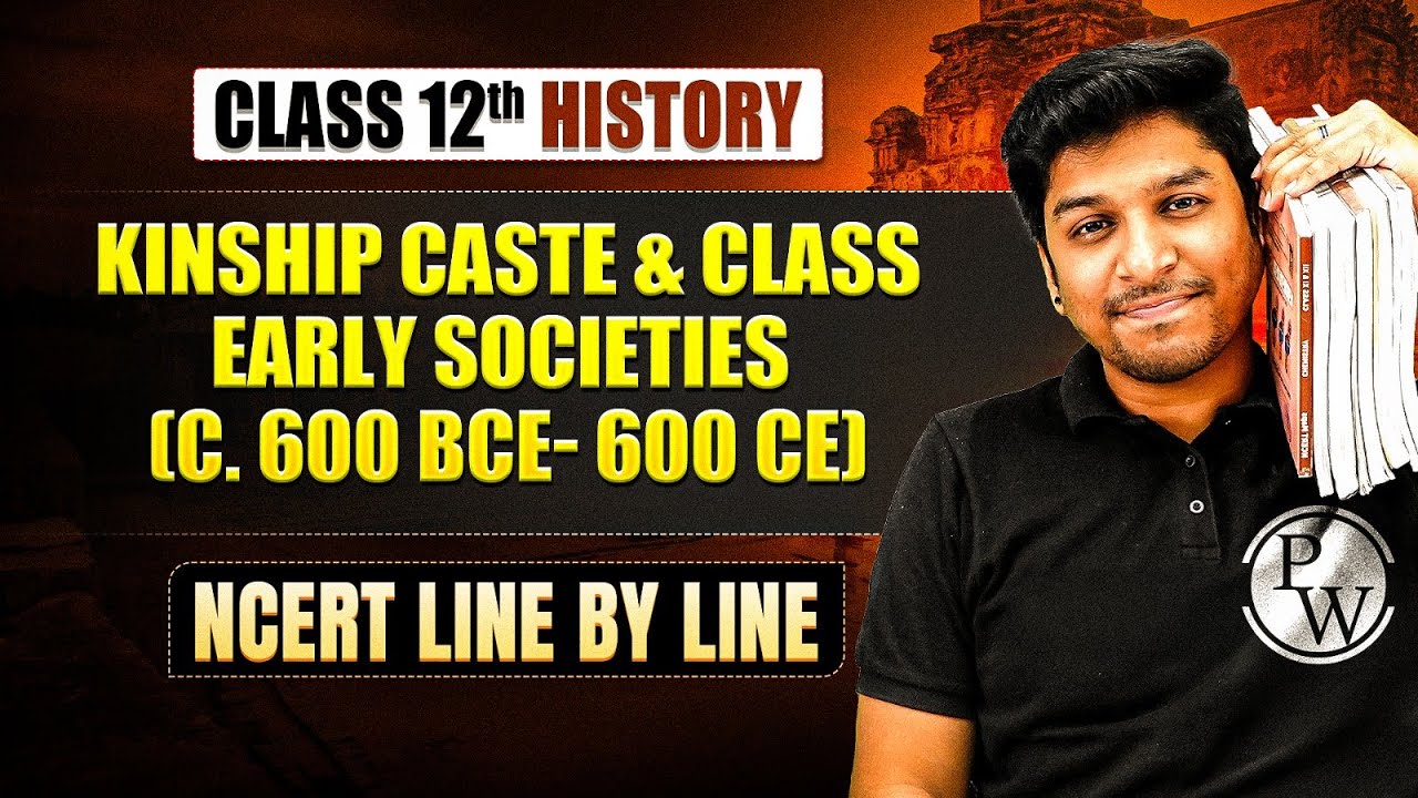 Kinship Caste and Class Early Societies Class 12 NCERT | Class 12 ...