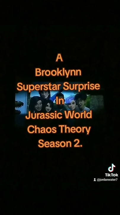 Jurassic World Chaos Theory Brooklynn🦖 🦕 Youtube
