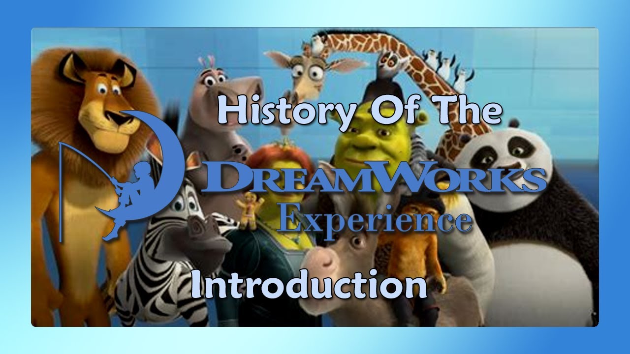 History of the DreamWorks Experience - Part I - Introduction - YouTube