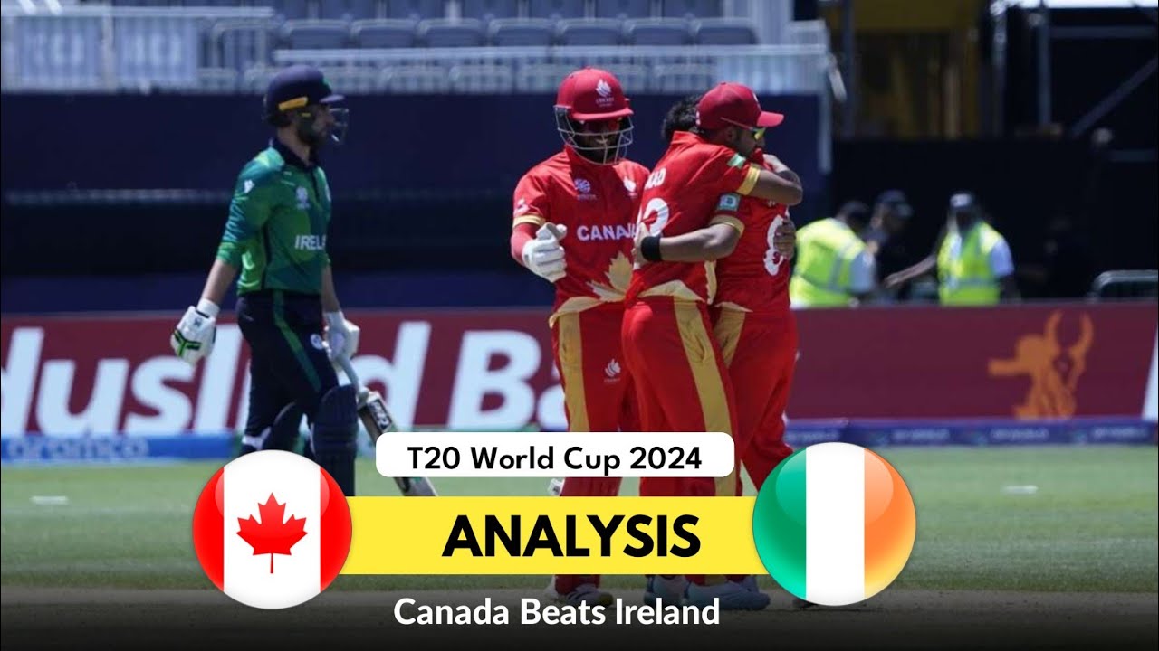 Canada Beats A Full Member Ireland | Post Match Analysis | Ireland vs ...
