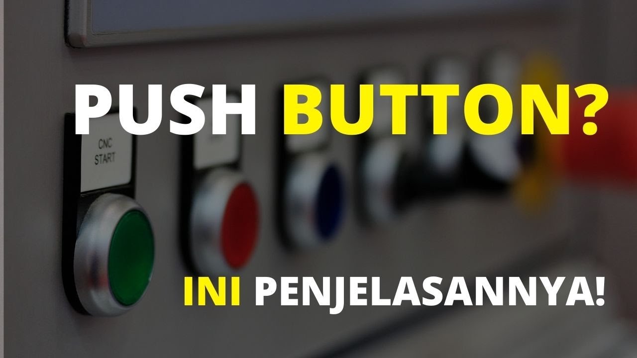 TOMBOL atau PUSH BUTTON? - YouTube