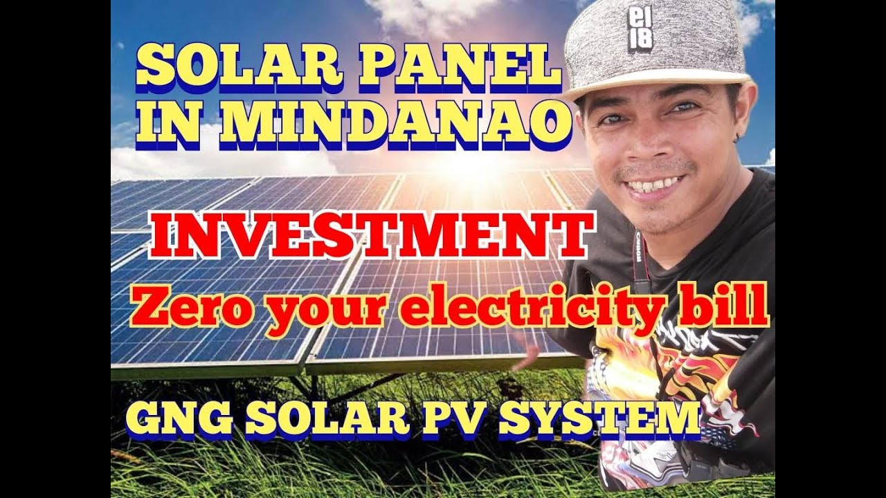 SOLAR PANEL IN MINDANAO | INVEST TO THE POWER OF NATURE | GNG SOLAR PV ...